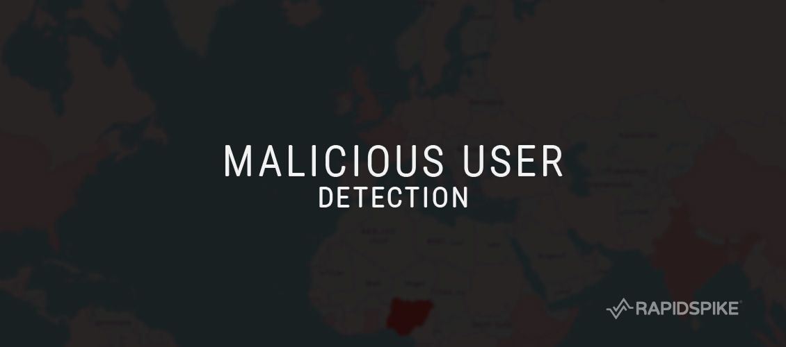 Malicious User Detection | RapidSpike