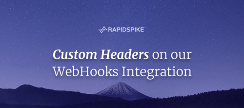 Custom Headers on our WebHooks Integration - RapidSpike